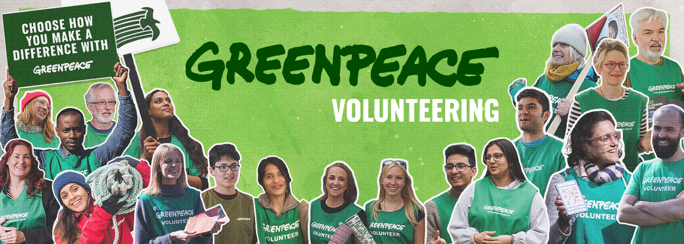Greenpeace Event: Volunteering to help the environment - with Greenpeace!