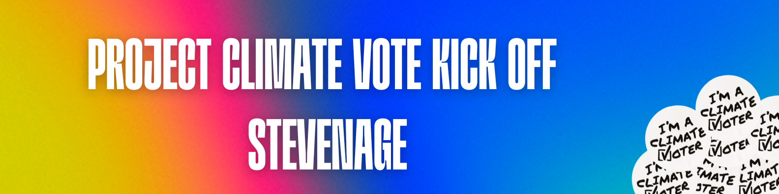Greenpeace Event: Project Climate Vote Kick Off - Stevenage